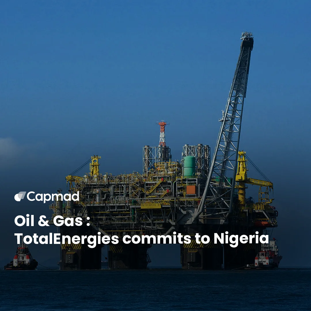 Oil & Gas : TotalEnergies commits to Nigeria