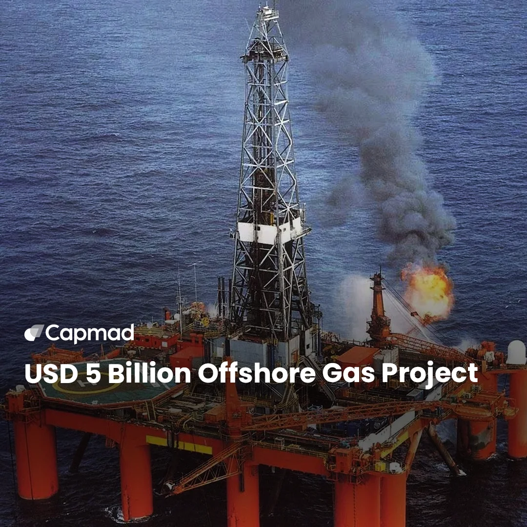 5 Billion USD Offshore Gas Project