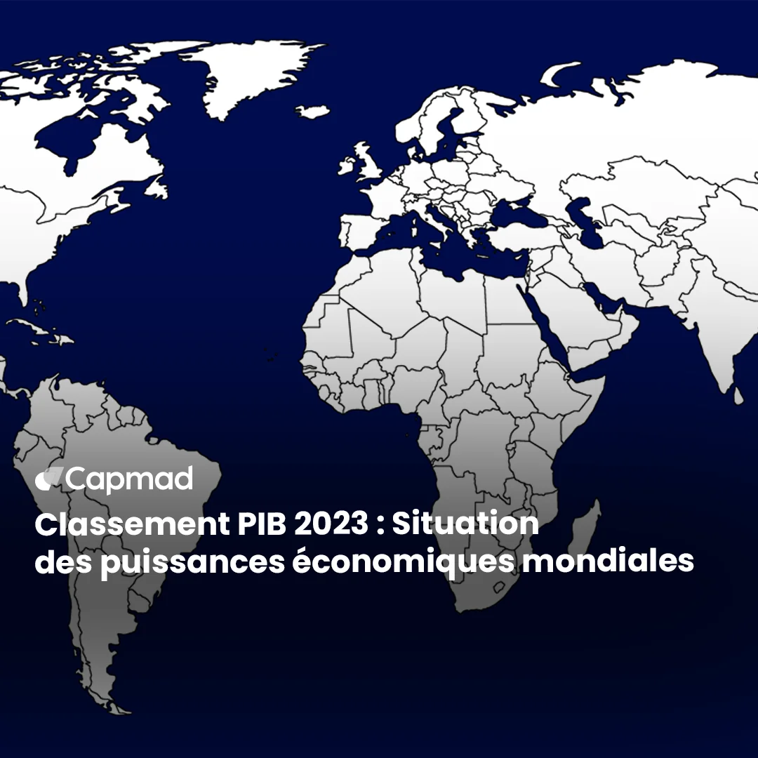 Classement PIB 2023 : Situation des puissances économiques mondiales