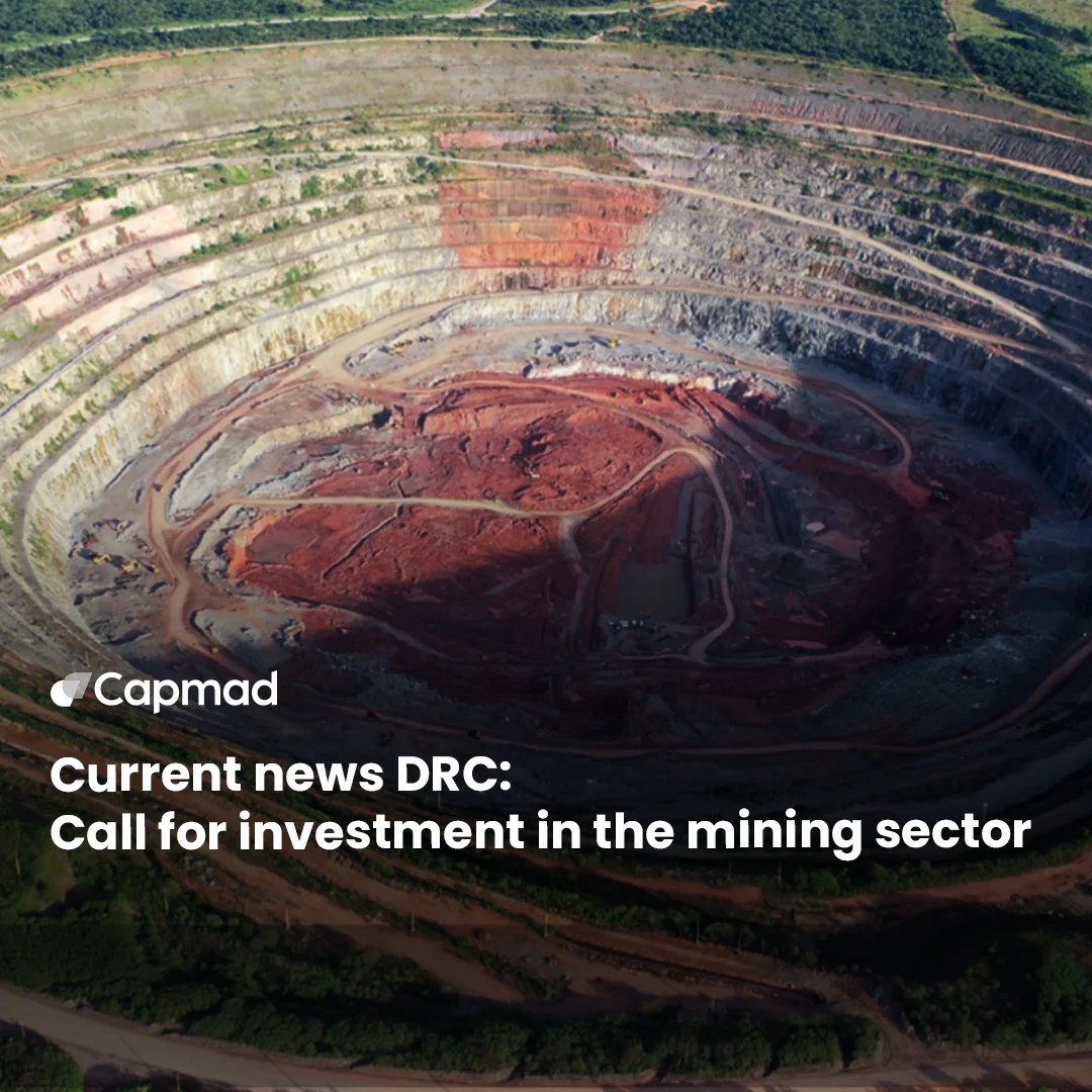 Current news DRC : Call for investment in the mining sector