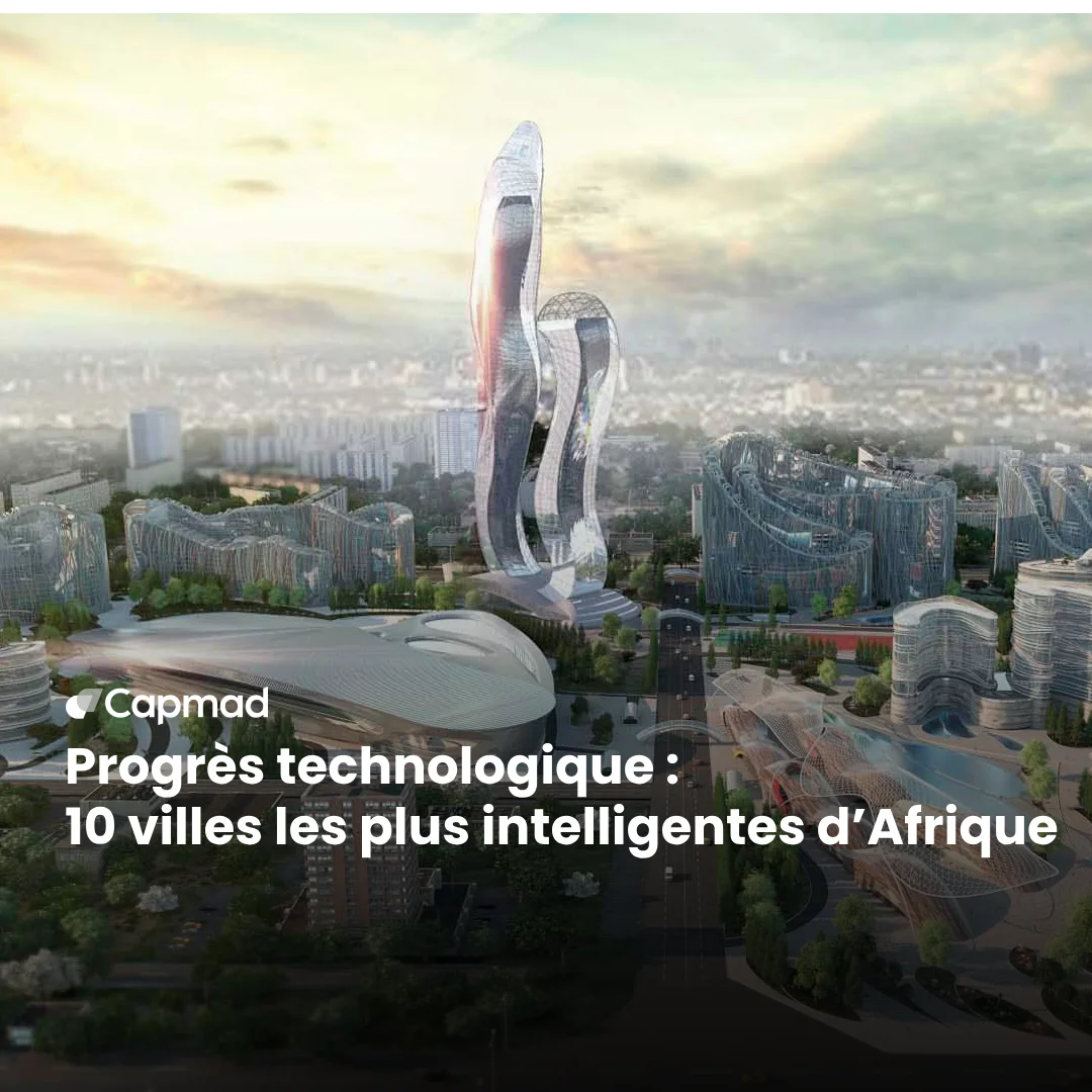 Progrès technologique : 10 villes les plus intelligentes d’Afrique