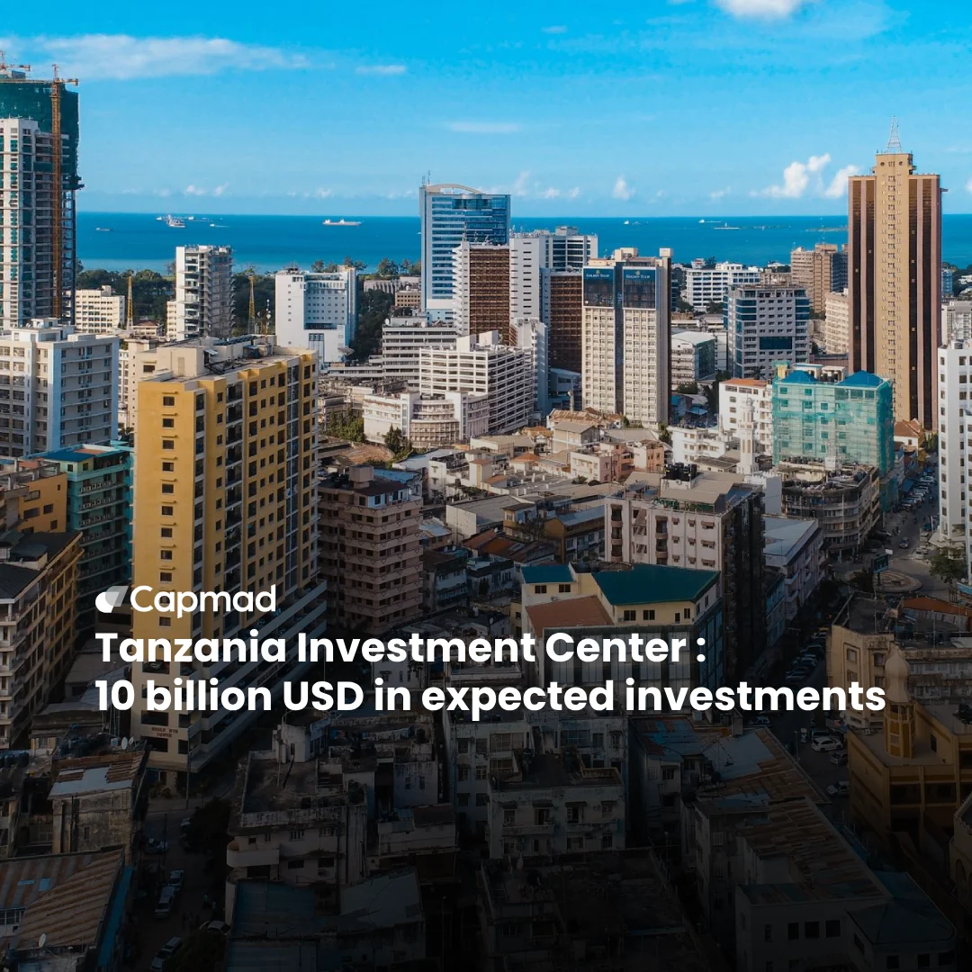 Tanzania Investment Center : 10 billion USD in expected investments