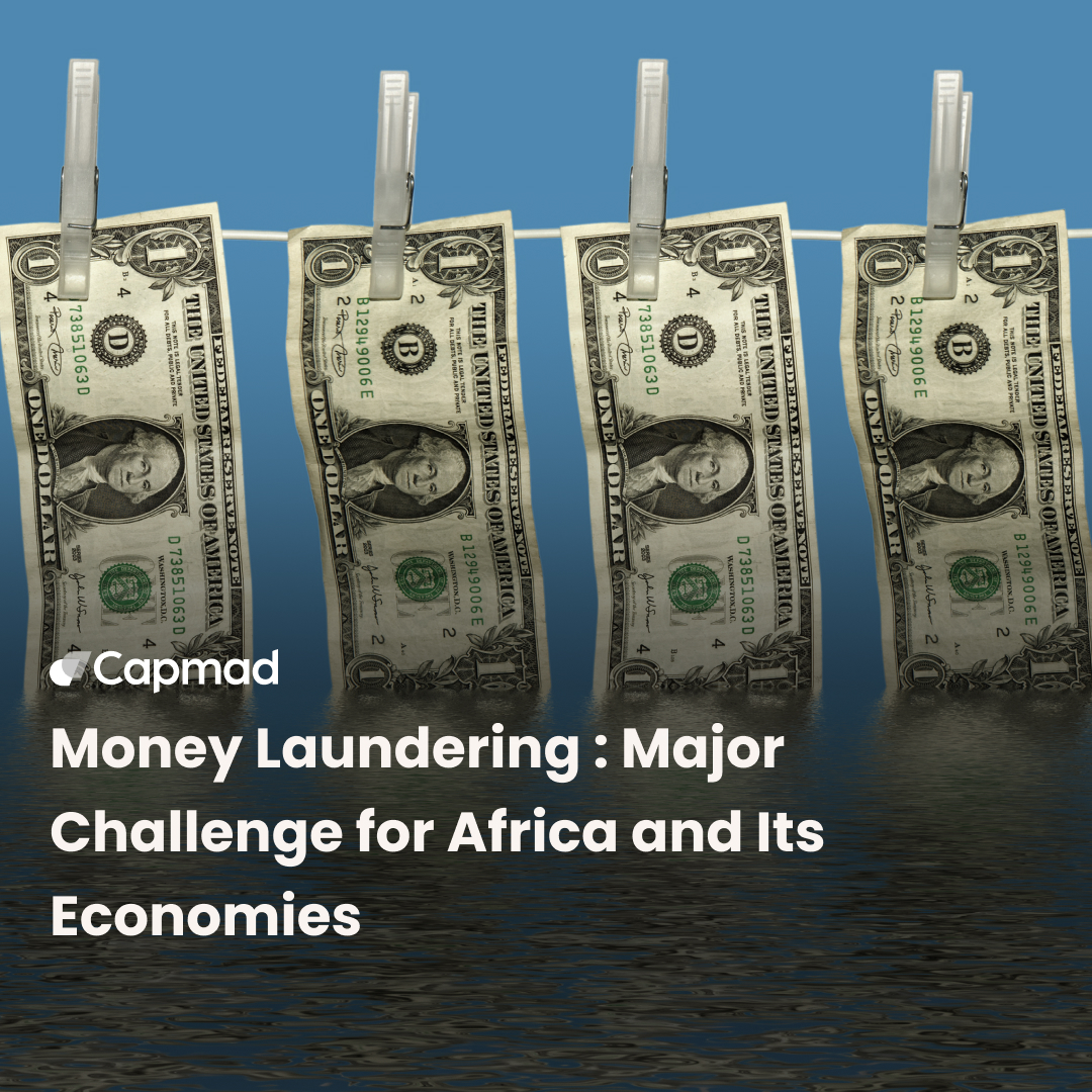 Money Laundering : Major Challenge for Africa and Its Economies